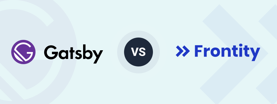 Gatsby vs Frontity: Top Frontend Frameworks Compared