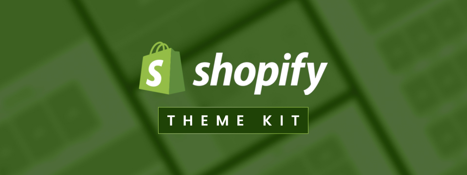 Mastering Theme Kit for Shopify Customization
