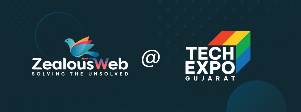 Join ZealousWeb At Tech Expo Gujarat 2024 – Booth S3