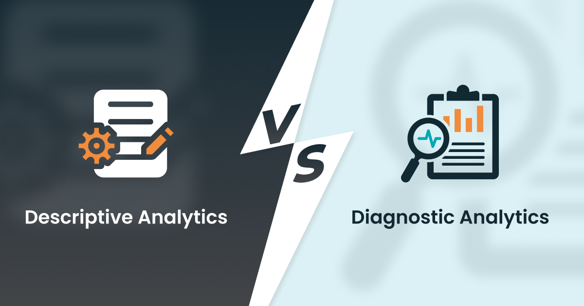 Descriptive vs. Diagnostic Analytics | ZealousWeb